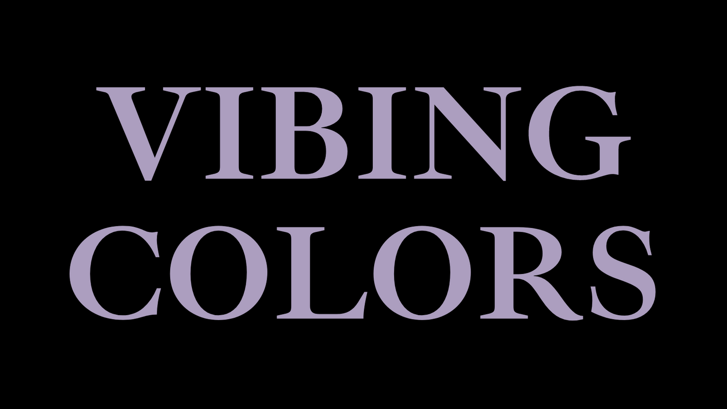 Vibing Colors – Vibing Colors